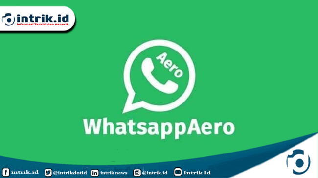 Download WhatsApp Aero v9.45 Apk Terbaru 2022 Anti Banned! | INTRIK.ID