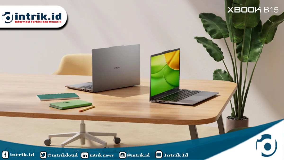 Review Infinix XBook B15 Resmi Rilis: Laptop Tangguh dengan Desain ...